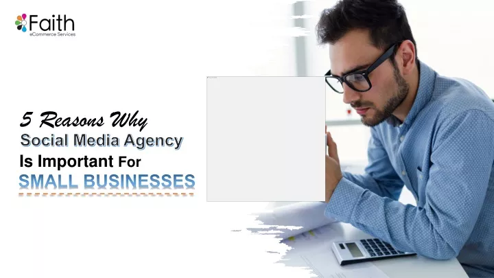 PPT - 5 Reasons Why Social Media Agency Is Important For Small ...