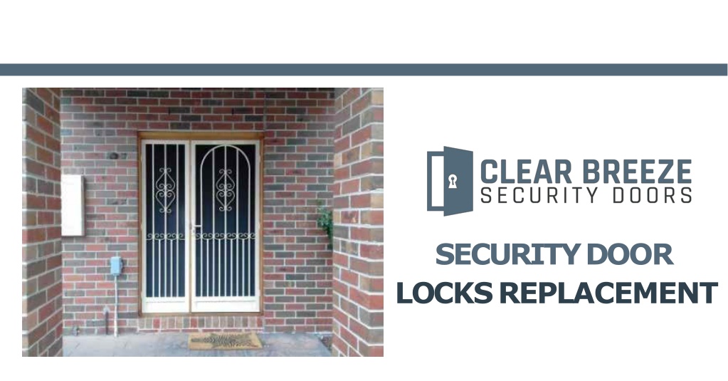 PPT - Get the Best Security Door Lock Replacement from Clear Breeze ...