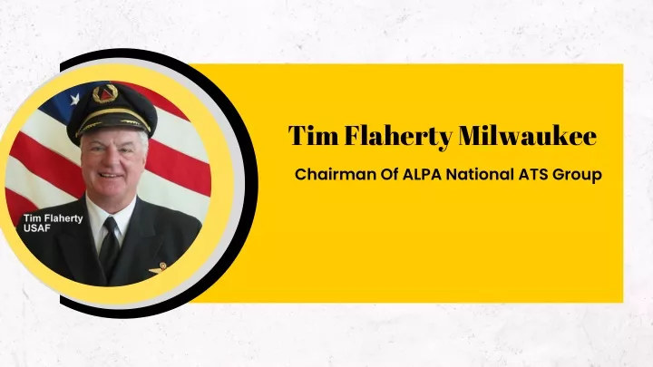PPT - Tim Flaherty Milwaukee - Chairman Of ALPA National ATS Group ...