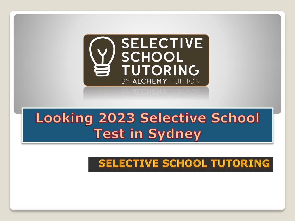 PPT - Looking 2023 Selective School Test in Sydney PowerPoint ...