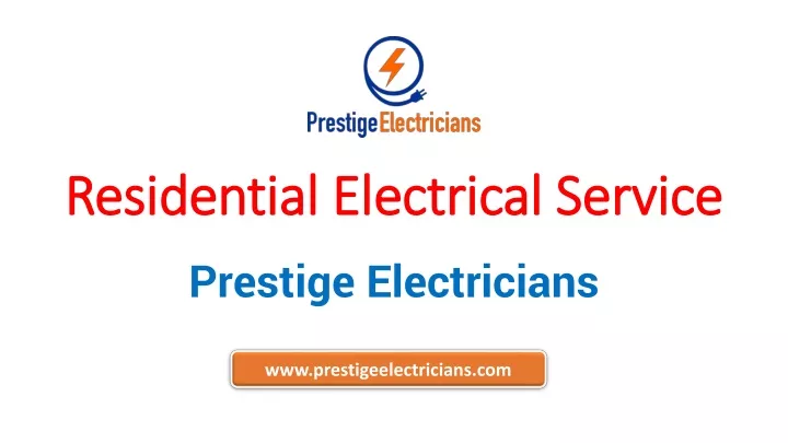 PPT - Residential Electrical Services At Prestige Electricians ...