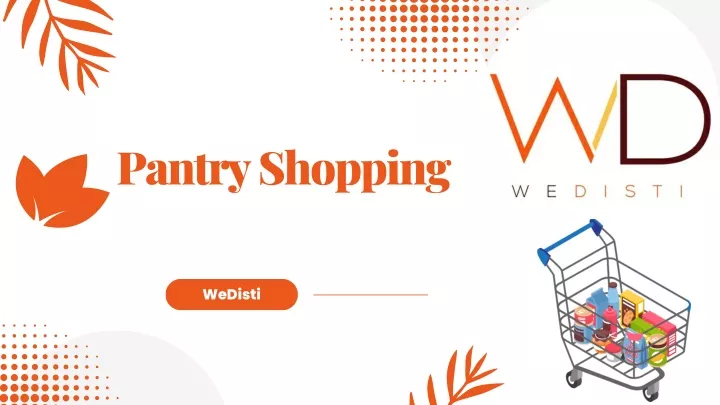 PPT - Pantry Shopping - WeDisti Singapore PowerPoint Presentation, free ...