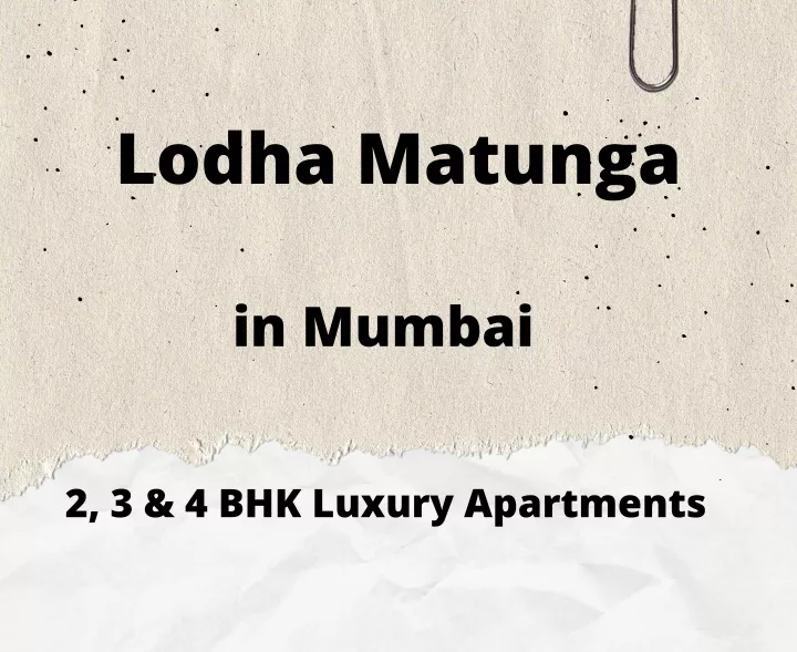 PPT - Lodha Matunga Mumbai | Spacious With Modern Is New Things ...