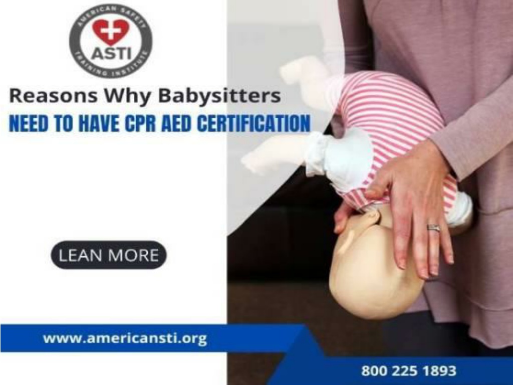 PPT - Reasons Why Babysitters Need to Have CPR AED Certification ...