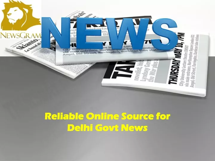 PPT - Reliable Online Source for Delhi Govt News PowerPoint ...