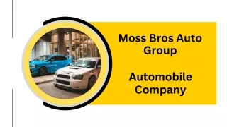 Moss Bros Auto Group Online Presentations Channel