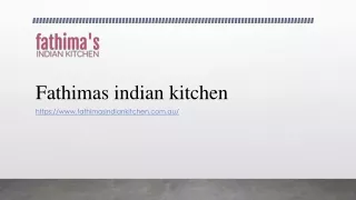 PPT - Fatima Indian Restaurant | Fathimasindiankitchen.com.au ...
