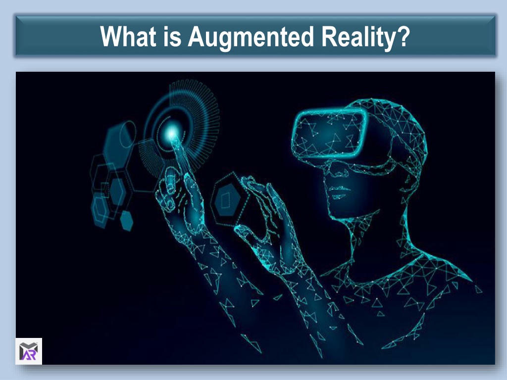 PPT - What is Augmented Reality ? PowerPoint Presentation, free ...