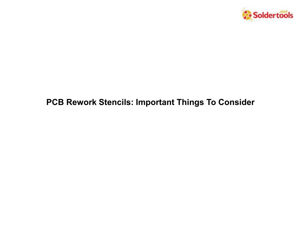 PPT - PCB Rework Stencils Important Things To Consider PowerPoint ...