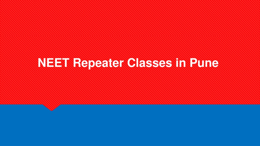 PPT - NEET Repeater Classes in Pune PowerPoint Presentation, free ...