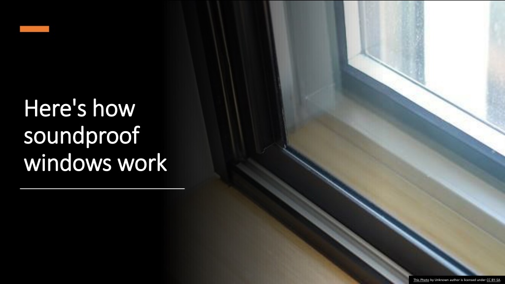PPT - Here's how soundproof windows work PowerPoint Presentation, free ...