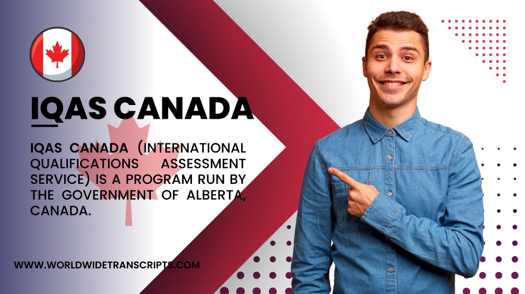 PPT - International Qualifications Assessment Service - (IQAS Canada) PowerPoint Presentation ...