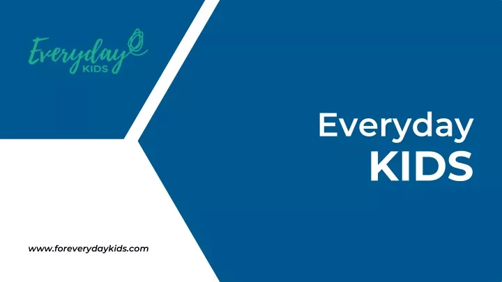 PPT - Everyday Kids | foreverydaykids.com PowerPoint Presentation, free ...