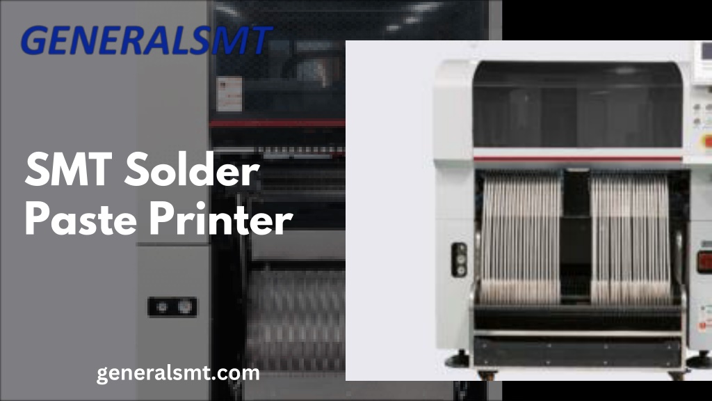 PPT - SMT Solder Paste Printer PowerPoint Presentation, free download ...