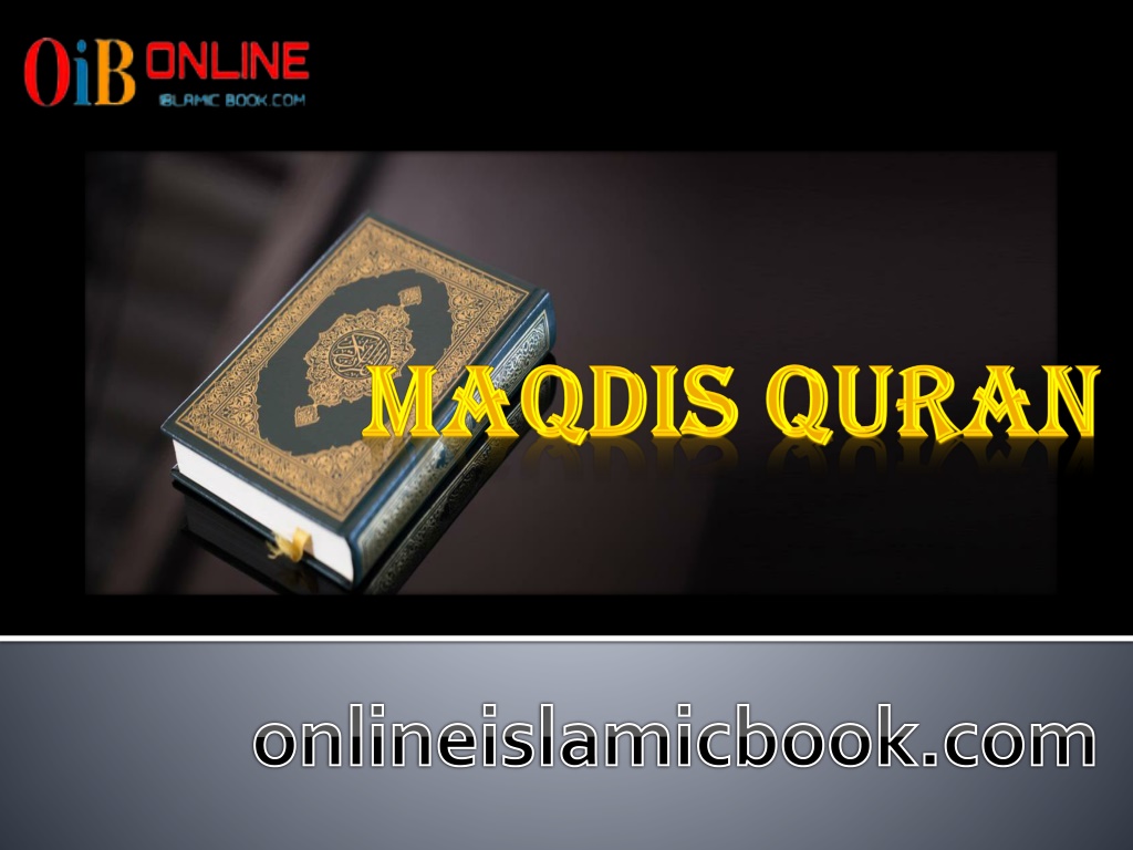 PPT - Maqdis Quran PowerPoint Presentation, free download - ID:11894138