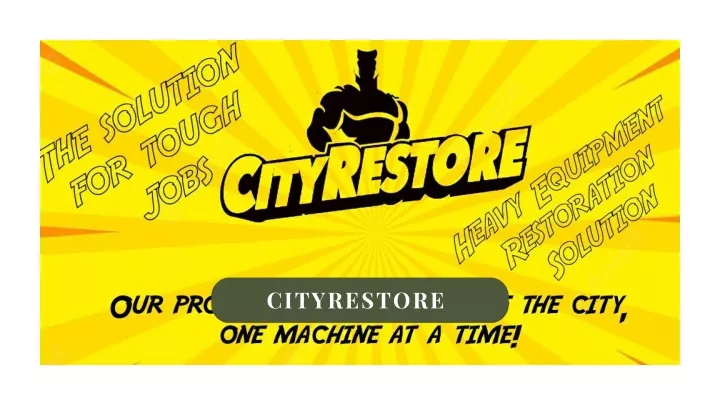 PPT - City Restore | Professional Heavy Equipment Cleaning PowerPoint ...