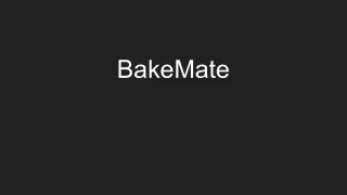 PPT - BakeMate the Largest Chocolate Manufacture PowerPoint Presentation - ID:11897790