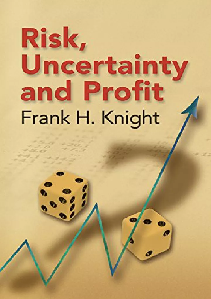 PPT - [PDF BOOK] ~READ~ Risk, Uncertainty and Profit (Dover Books on ...