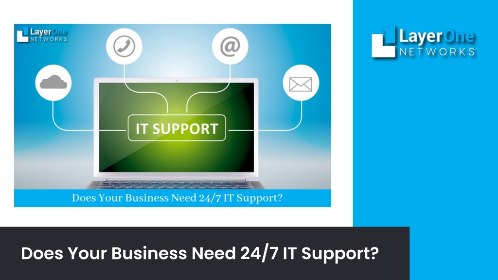PPT - Does Your Business Need 247 IT Support PowerPoint Presentation, free download - ID:11904589