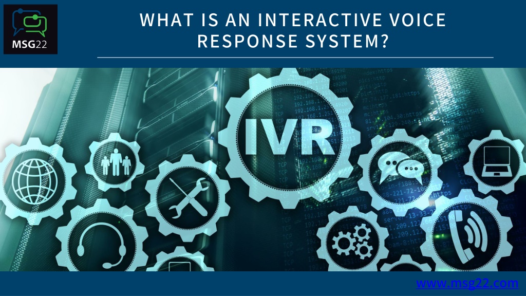 PPT - What is an Interactive Voice Response System PowerPoint ...