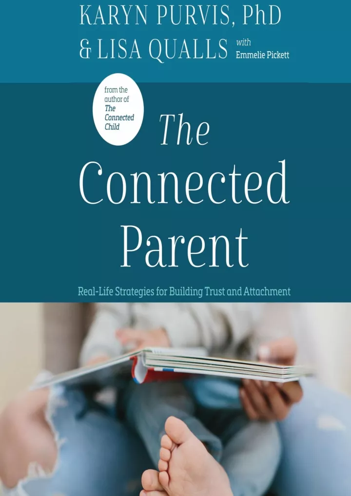 PPT - (pdF) full d!OWNLOAD The Connected Parent: Real-Life Strategies ...
