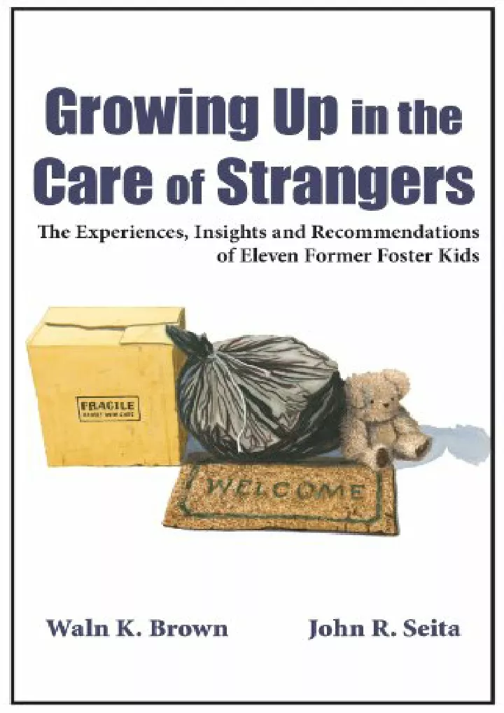 PPT - download [pdf] Growing Up in the Care of Strangers: The ...