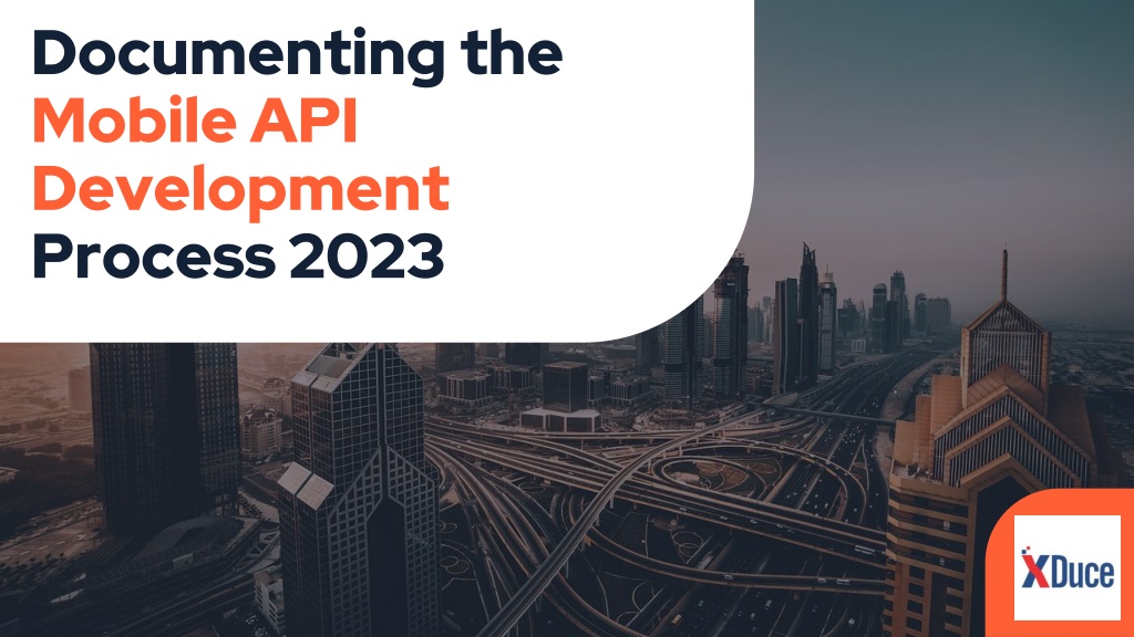 PPT - Documenting the Mobile API Development Process 2023 PowerPoint Presentation - ID:11915916