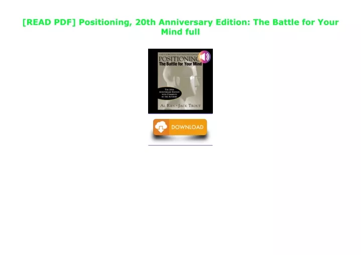 PPT - [READ PDF] Positioning, 20th Anniversary Edition: The Battle for Your Mind full PowerPoint ...