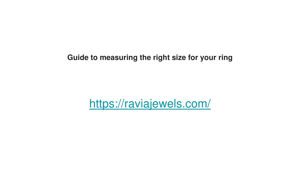 PPT - Guide to measuring the right size for your ring PowerPoint ...