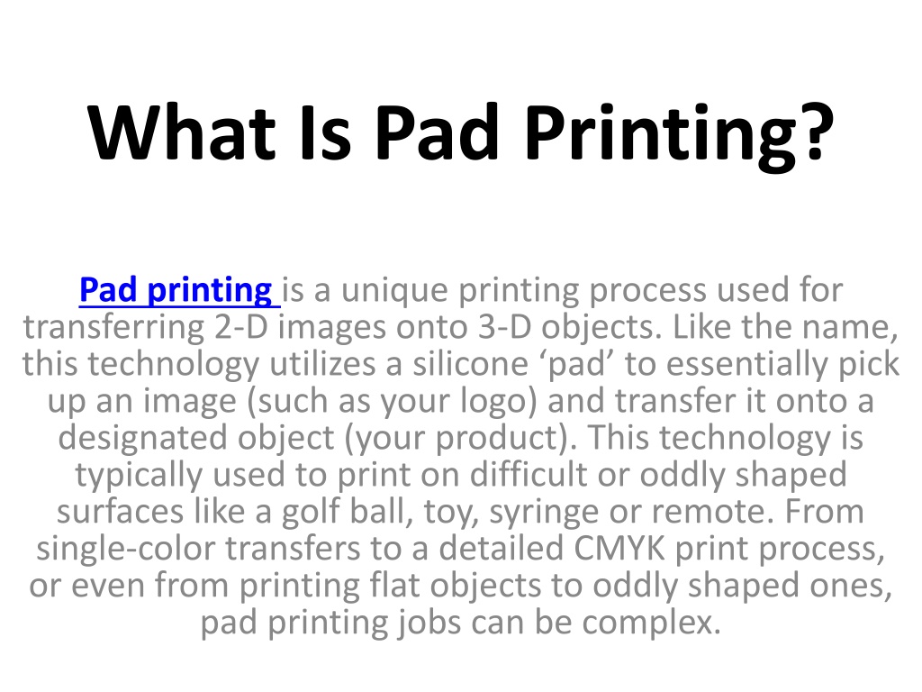 PPT - What Is Pad Printing? PowerPoint Presentation, free download - ID ...