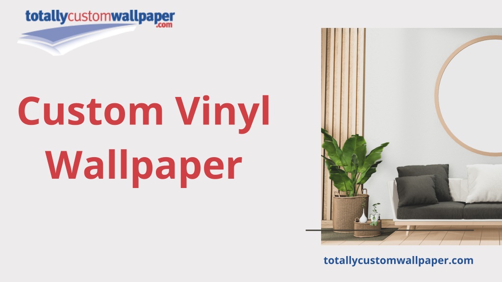 PPT - Custom Vinyl Wallpaper PowerPoint Presentation, free download ...