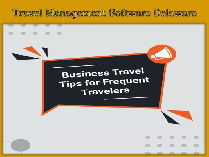 Ppt Travel Management Software Delaware Powerpoint Presentation Free
