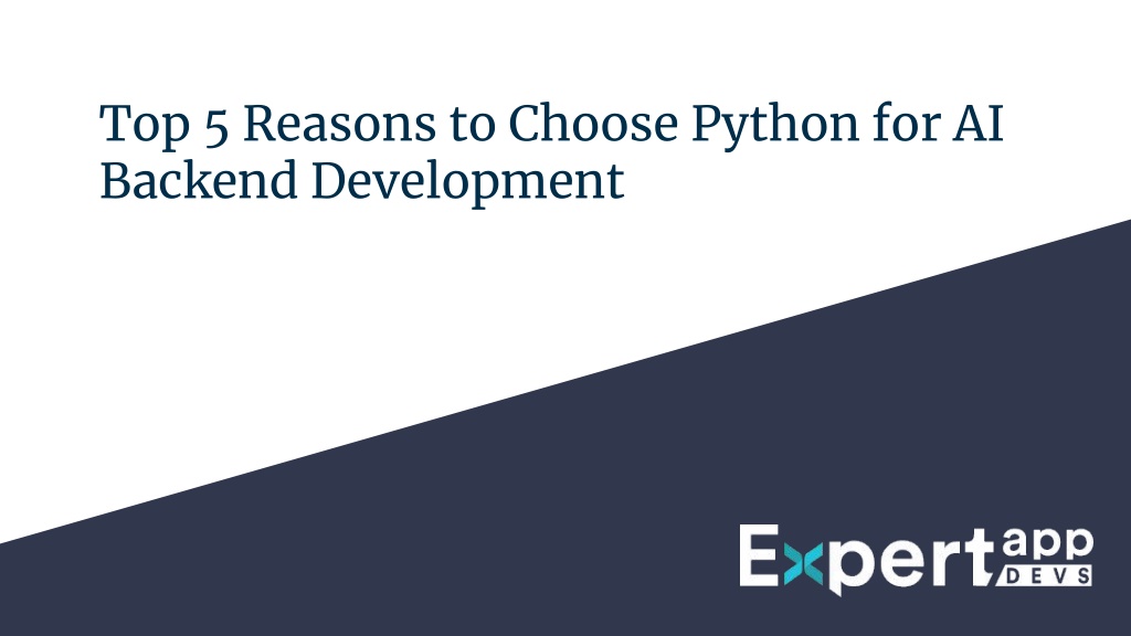 PPT - Top 5 Reasons to Choose Python for AI Backend Development PowerPoint Presentation - ID ...