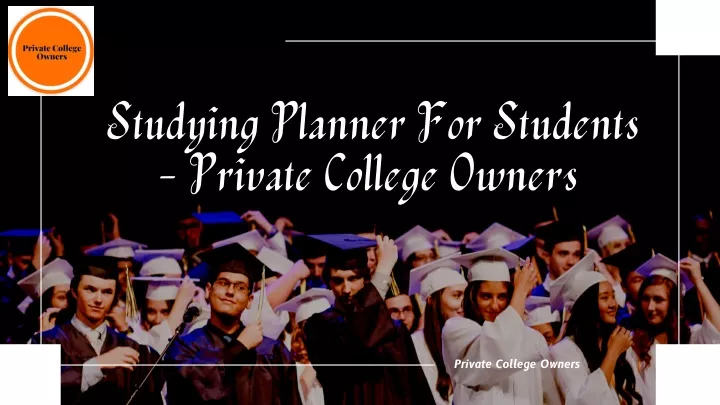 PPT - Studying Planner For Students - Private College Owners PowerPoint ...