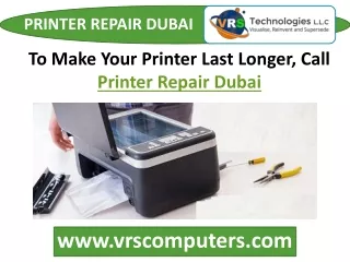 PPT - To Make Your Printer Last Longer, Call Printer Repair Dubai ...