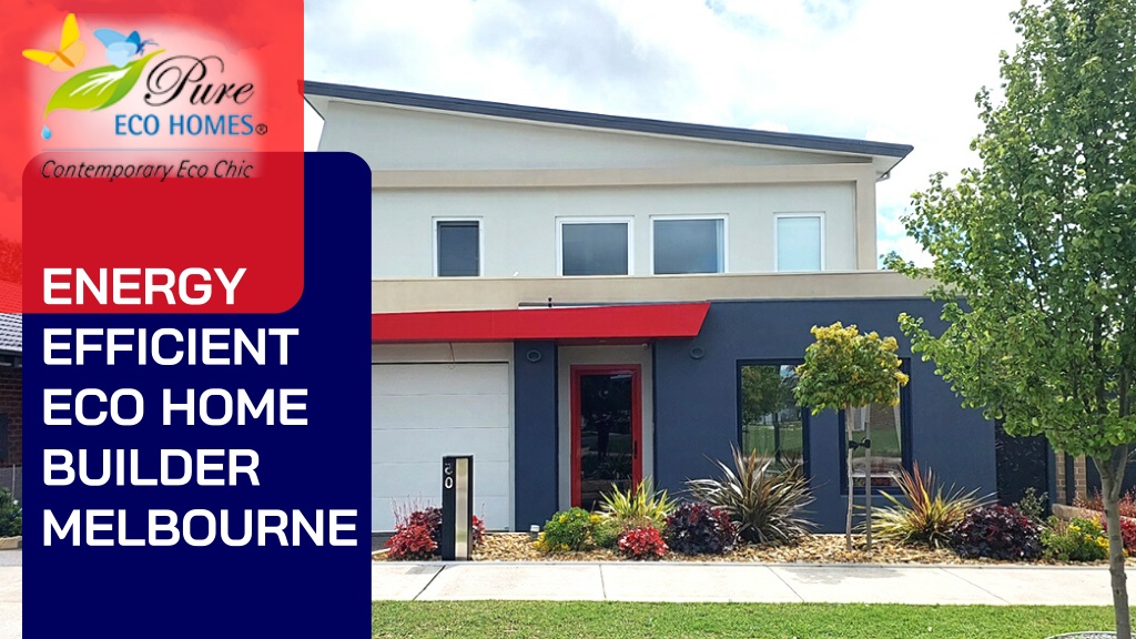 PPT - Energy Efficient Eco Home Builder Melbourne PowerPoint ...