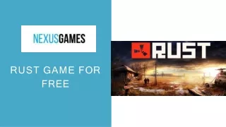 PPT - The best Rust game for free for PC | NexusGames PowerPoint ...
