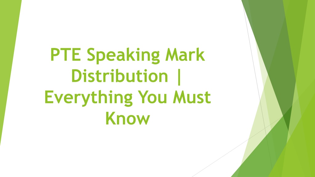 PPT - PTE Speaking Mark Distribution | Everything You Must Know ...