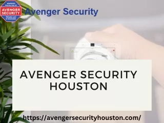 PPT - Central Security Alarm Houston | Avenger Security Houston PowerPoint Presentation - ID ...
