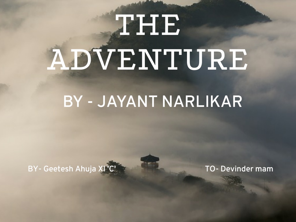 PPT - the adventure PowerPoint Presentation, free download - ID:11952684