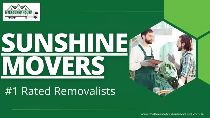PPT - Sunshine House Movers | Melbourne House Removalists PowerPoint ...