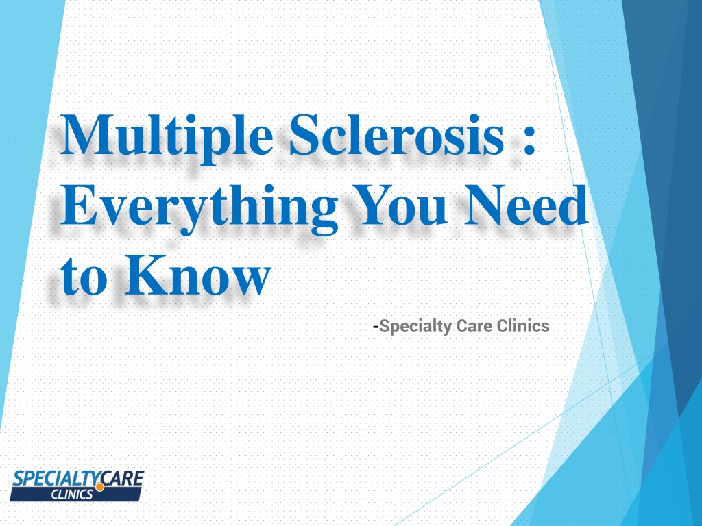 PPT - Multiple Sclerosis - Everything You Need to Know PowerPoint ...