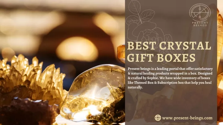 PPT - Best Crystal Gift Boxes At Present Beings Ltd PowerPoint ...