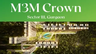 PPT - M3M Crown Sector 111 Gurgaon - PDF PowerPoint Presentation, free ...