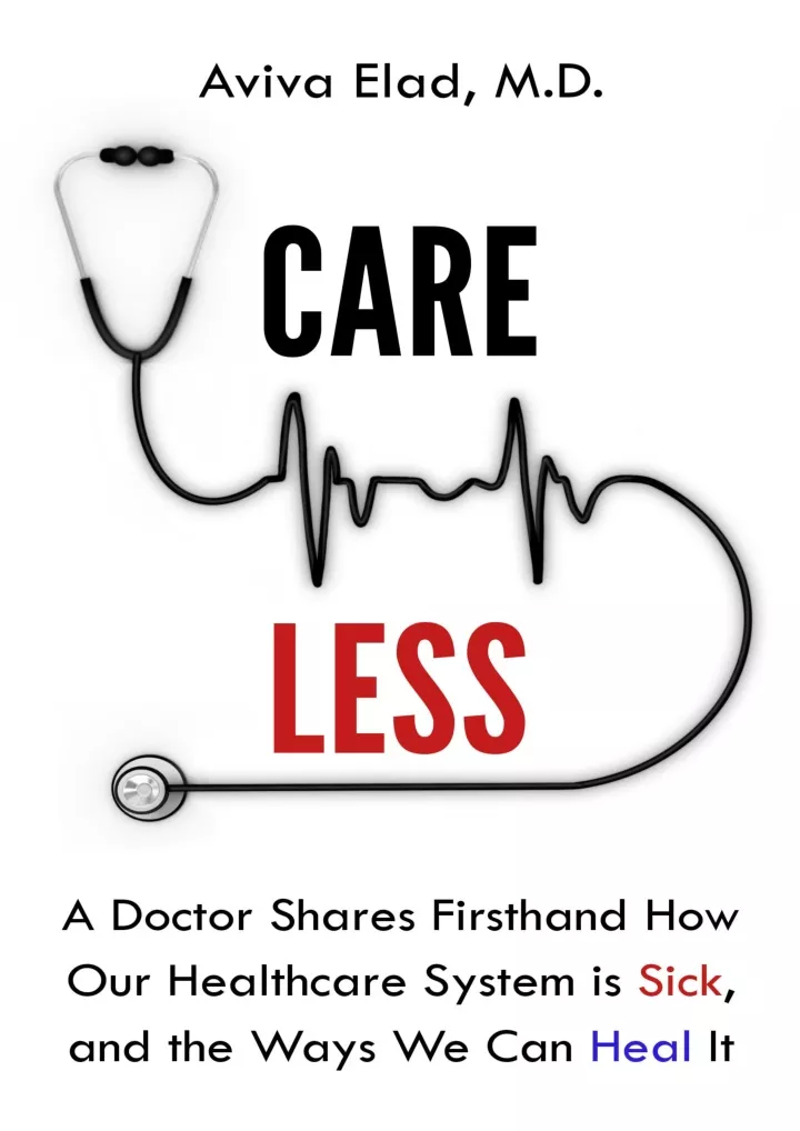 PPT - [ebook] download Careless: A Doctor Shares Firsthand How Our ...