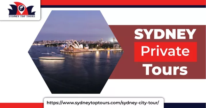 PPT - Experience Sydney Your Way with Private Tours from Sydney Top Tours PowerPoint ...