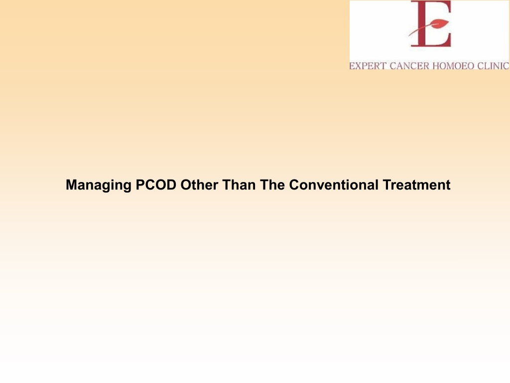 PPT - Managing PCOD Other Than The Conventional Treatment PowerPoint ...