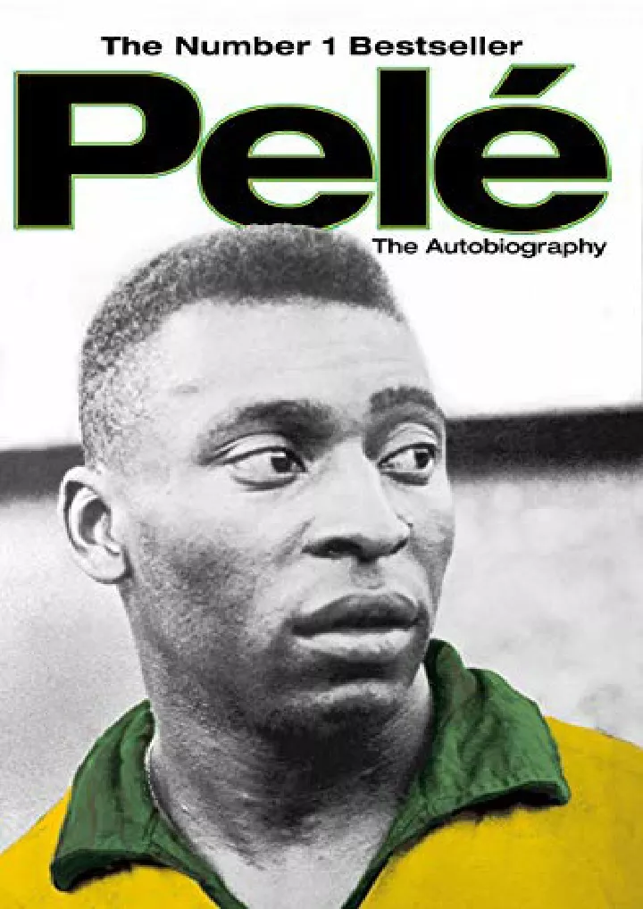 PPT - [PDF] DOWNLOAD Pele: The Autobiography PowerPoint Presentation ...