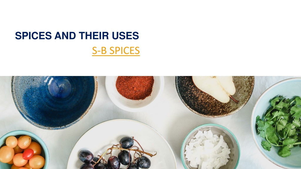PPT - SPICES AND THEIR USES PowerPoint Presentation, free download - ID ...