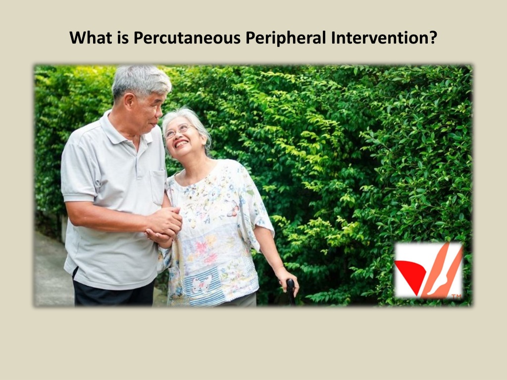 PPT - What is Percutaneous Peripheral Intervention PowerPoint ...